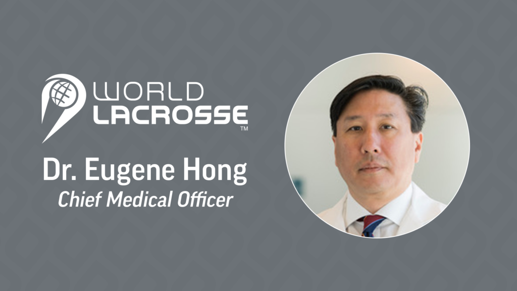 World Lacrosse appoints Eugene Hong as chief medical officer - World ...